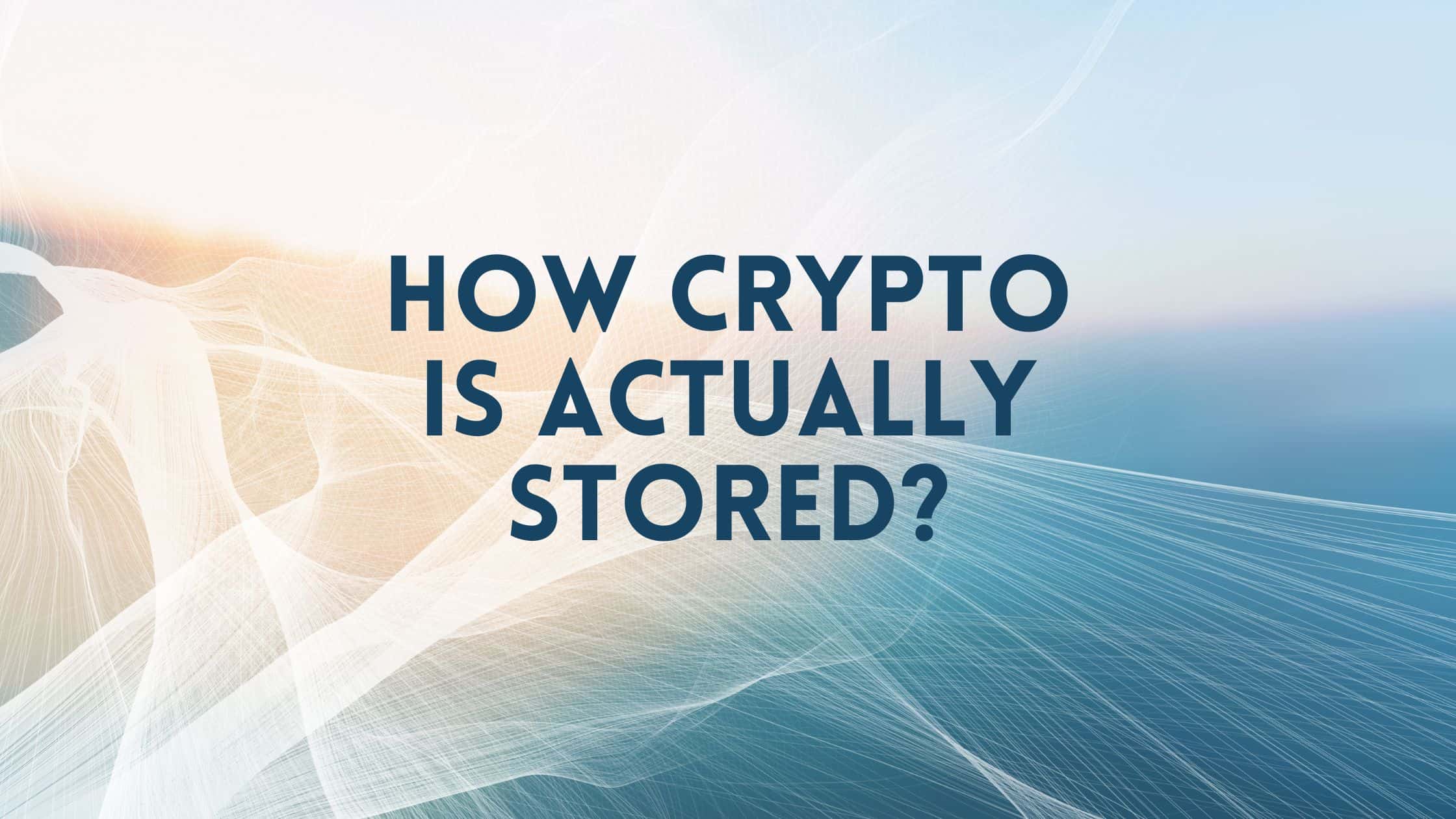 How Is Cryptocurrency Actually Stored? - Professional Crypto Recovery