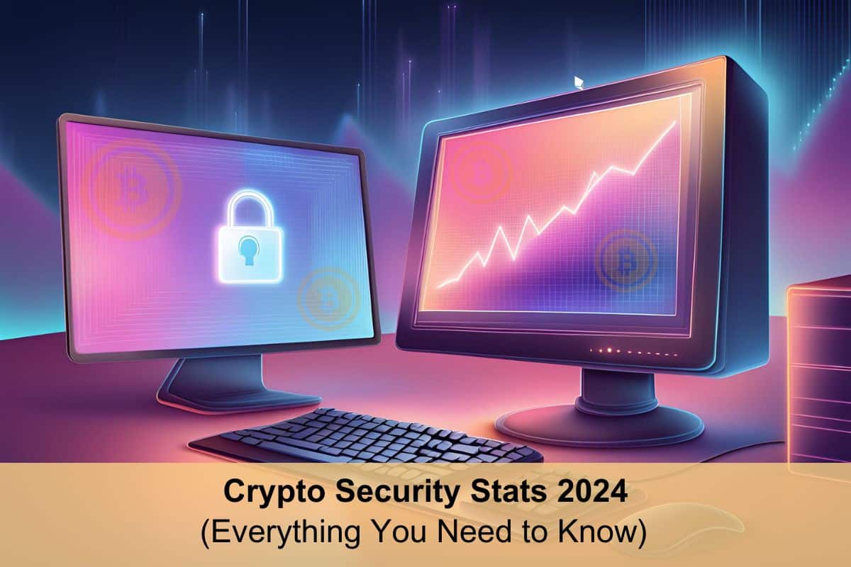 Crypto Security Stats 2024 (Everything You Need to Know) - Professional ...